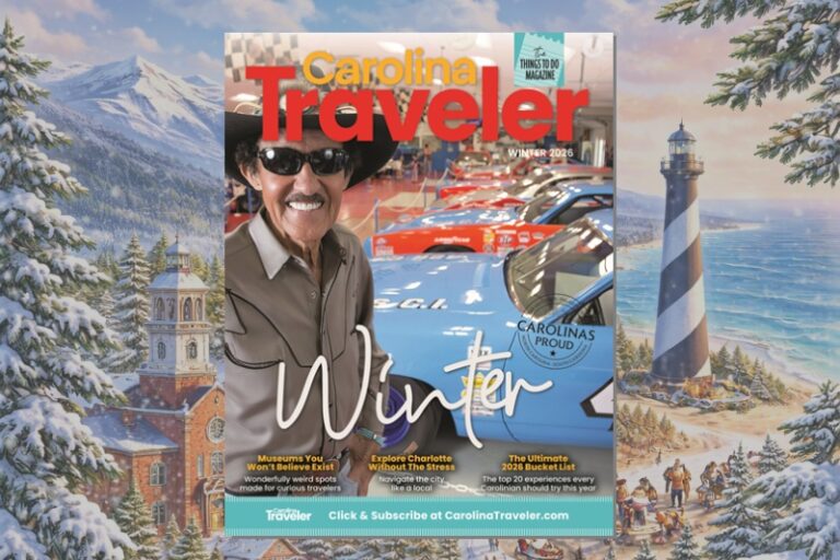 Carolina Traveler 2026 Winter Issue - Carolina Traveler